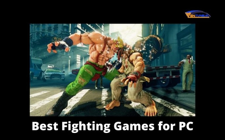 Best Fighting Games for PC - Ventuneac Guide 2020